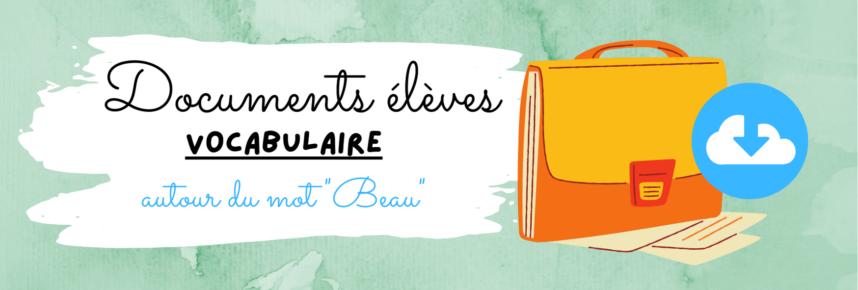 Vocabulaire – Autour d’un mot - Orphéecole